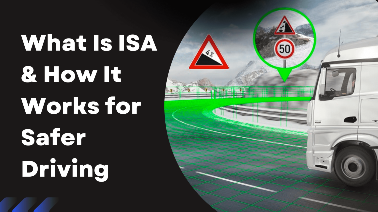 What is Intelligent Speed Assistance (ISA) and how does it work ...